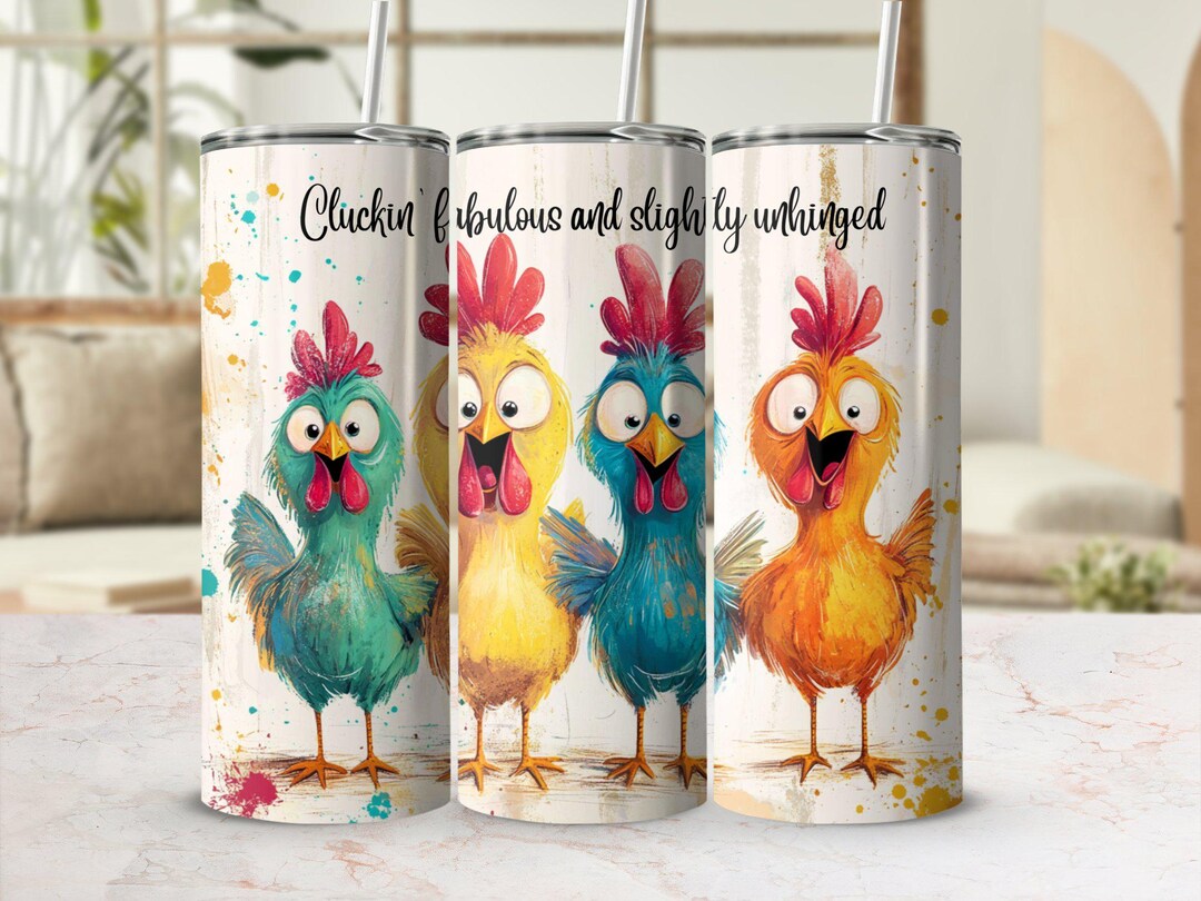 Cluckin Fabulous Chickens PNG, Funny Chicken Digital Art, 20oz Skinny ...