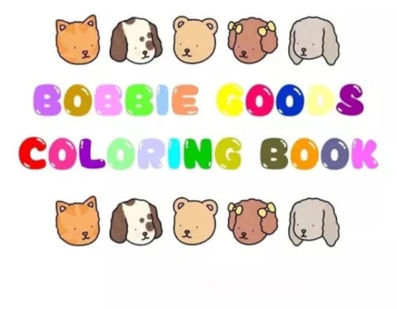 Bobbie Goods Printable Kit, KAWAII and More Than 150 PDF Coloring Books ...
