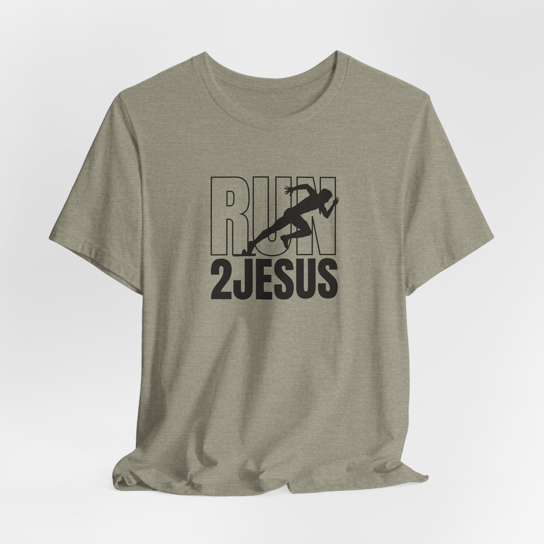 Run 2 Jesus Tee, Motivational Running Shirt, Christian Fitness Apparel ...