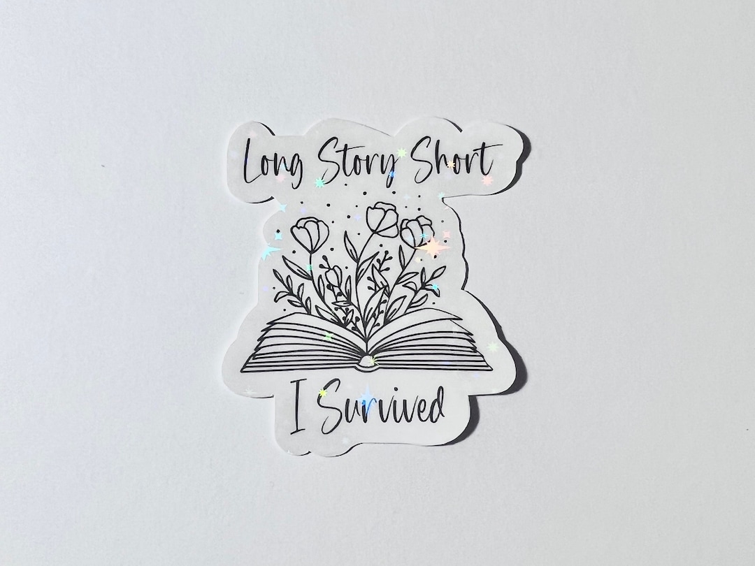 Long Story Short I Survived Taylor Swift Evermore Holographic Sticker ...