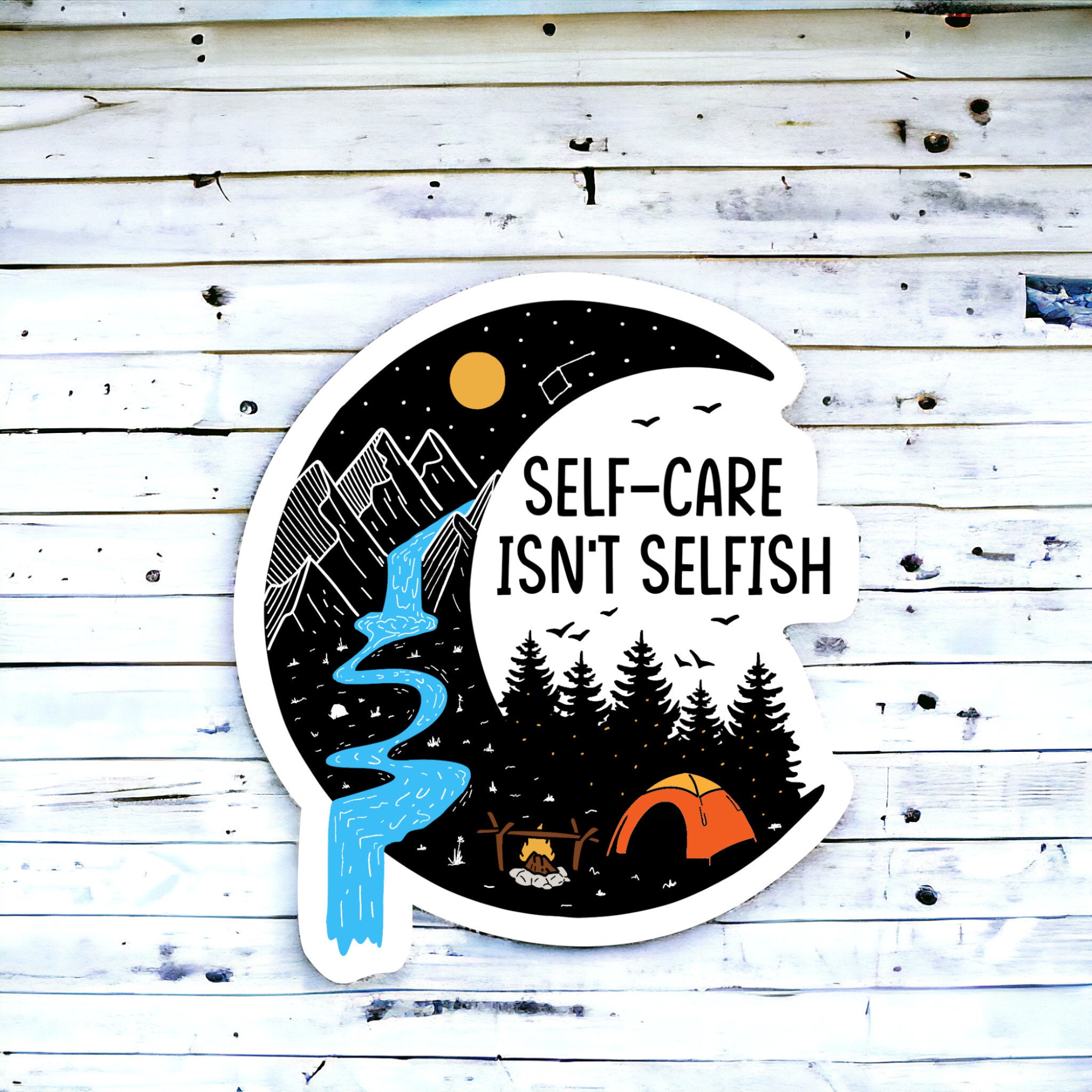 Self-care Isn't Selfish PNG: Camping Scene, Sticker & Shirt Design ...