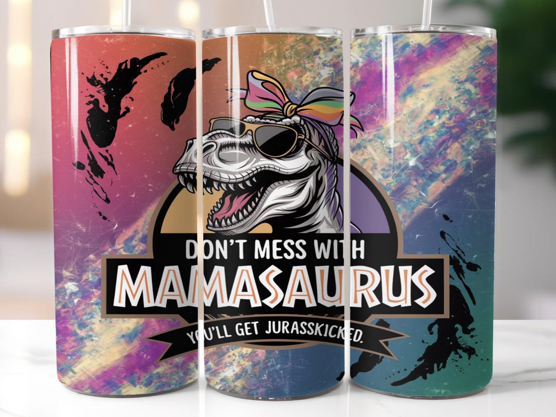 Mamasaurus, 20 Oz Tumbler Digital Design - Etsy