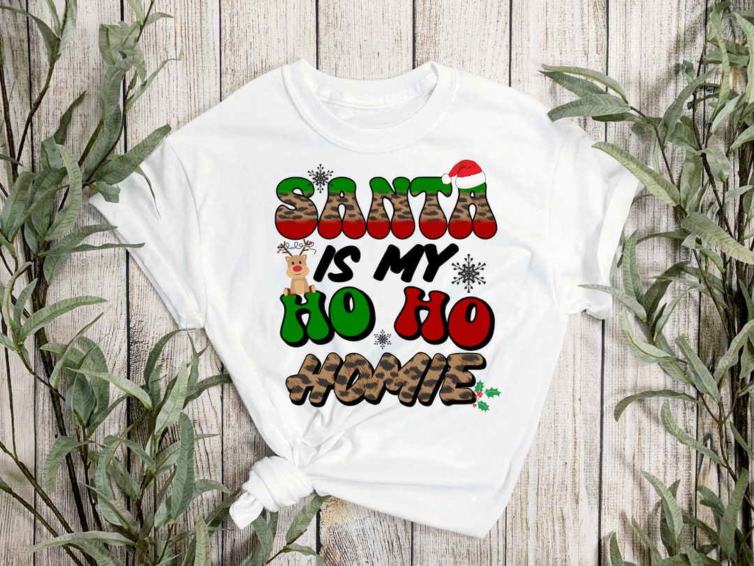 Santa is My Homie, Digital Shirt Design - Etsy