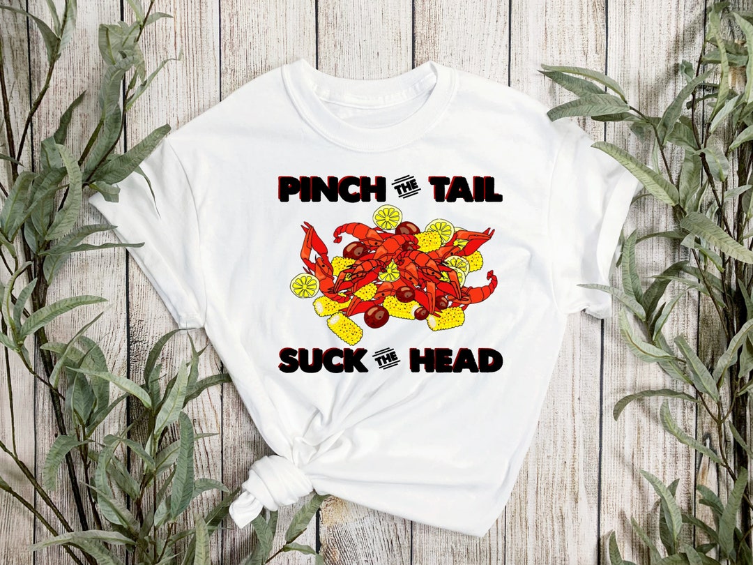 Pinch the Tail Suck the Head, Digital Shirt Design - Etsy