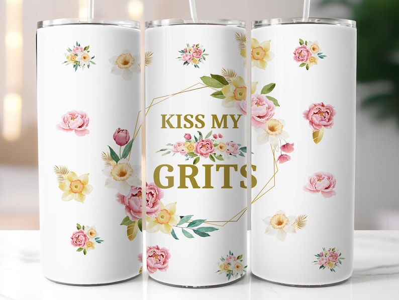 Kiss My Grits, 20 Oz Tumbler Digital Design - Etsy