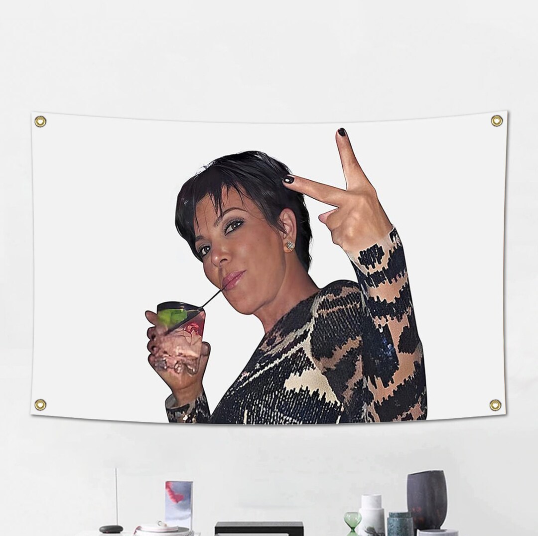 Kris Jenner Flag Tapestry Flag Banner Meme Flag Dorm Room Funny ...