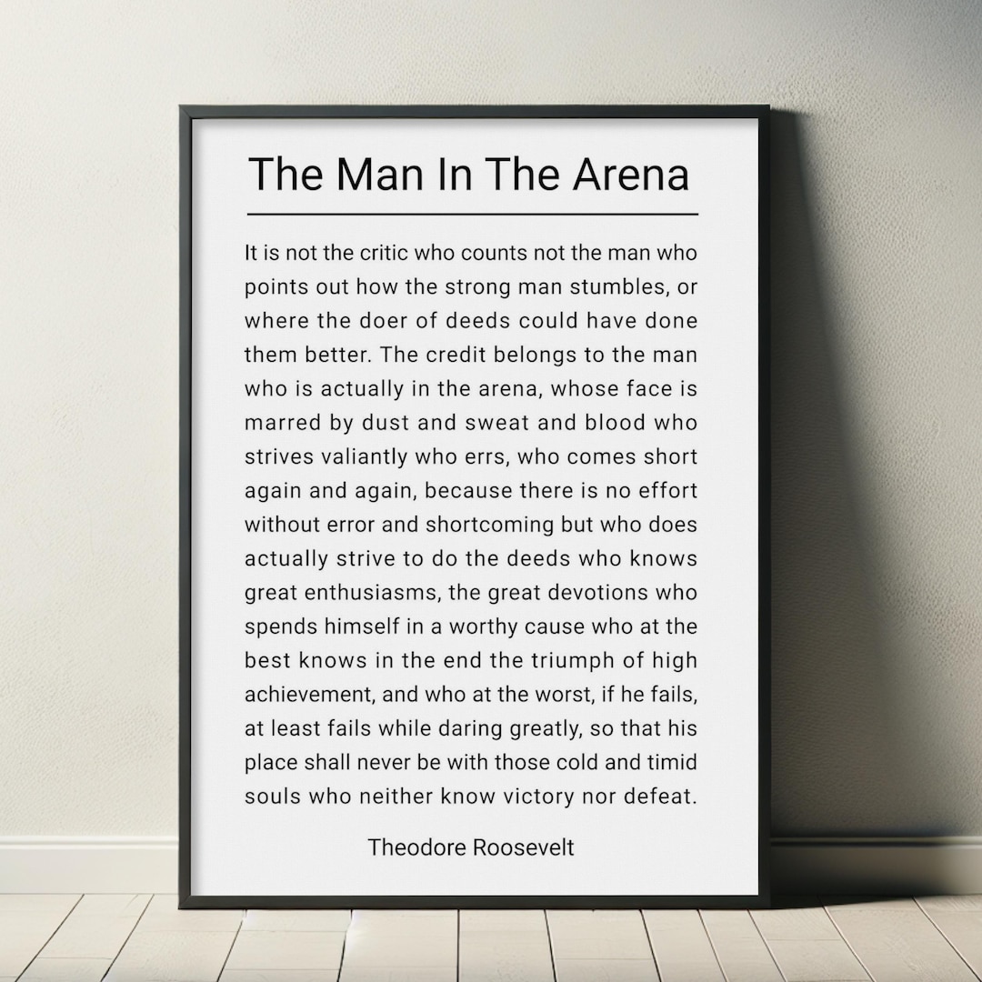 The Man in the Arena - Theodore Roosevelt - Brene Brown - Daring ...