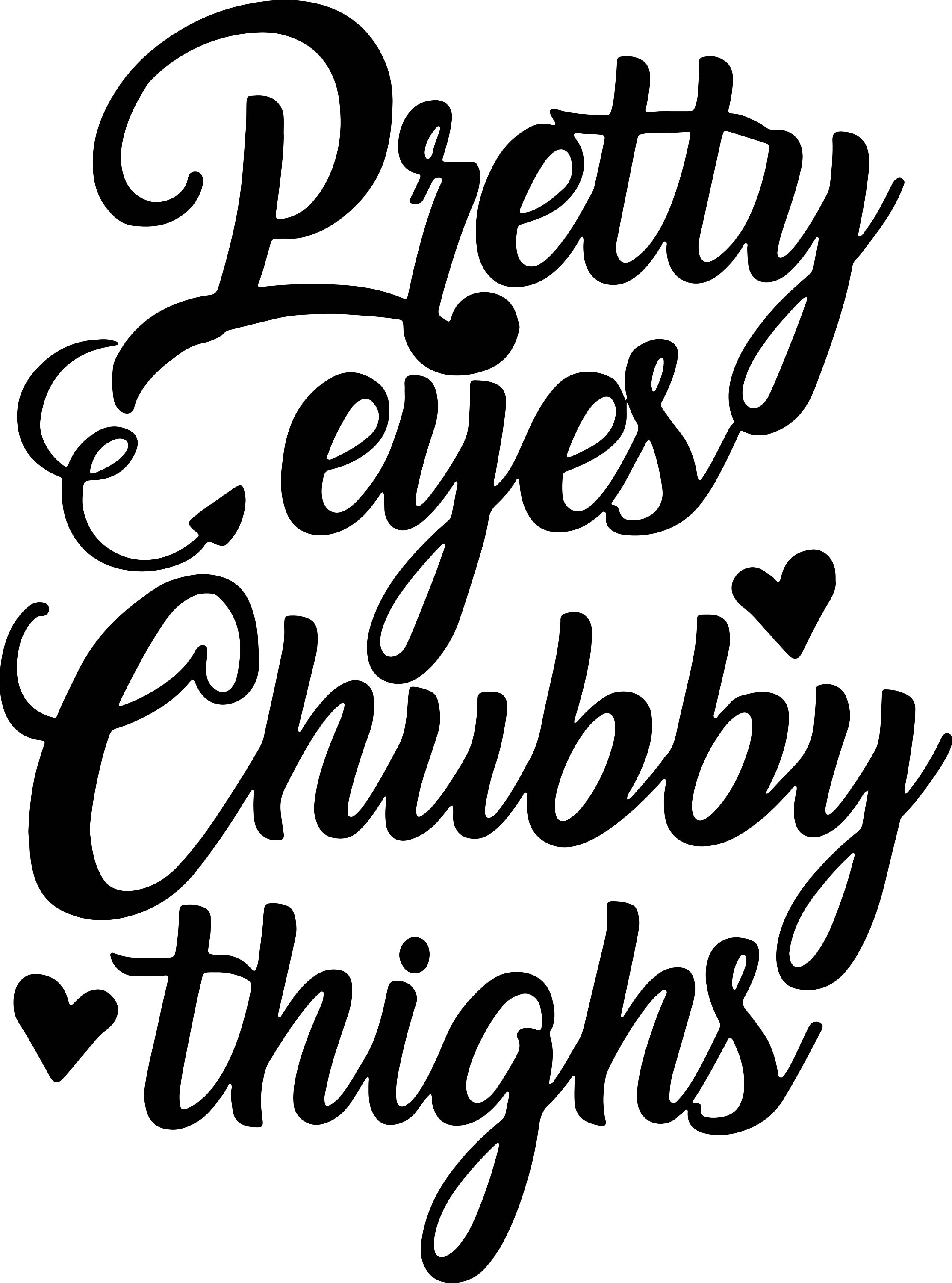 Pretty Eyes and Chubby Thighs Svg File - Etsy