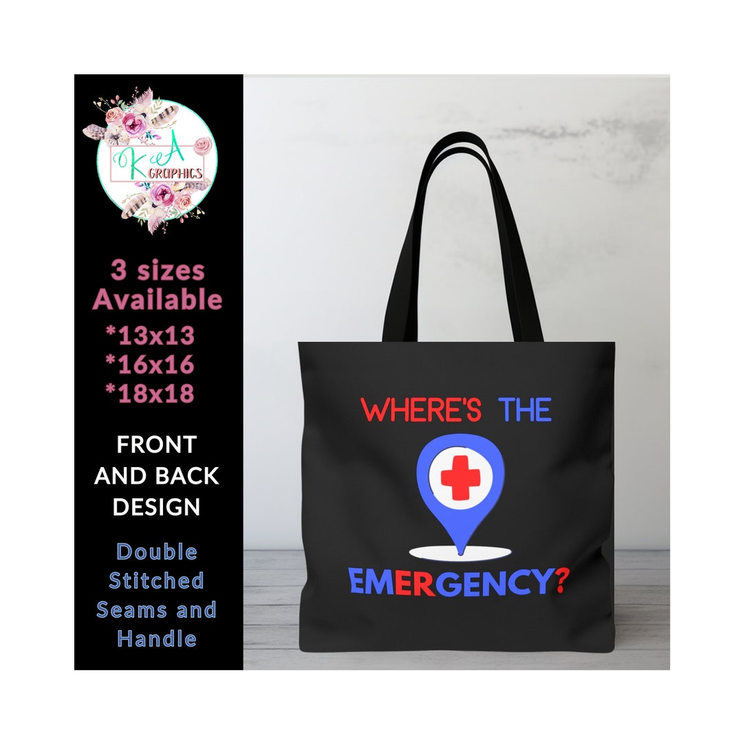Where's the Emergency Tote Bag, Nursing Bag, Bag for Doctor, ER ...