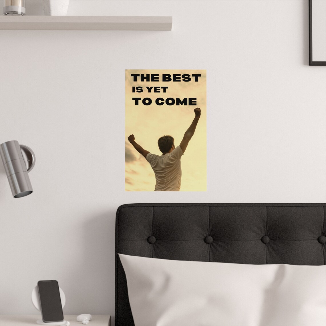 Motivational Poster the Best is yet to Come Motivational Quotes, Poster ...