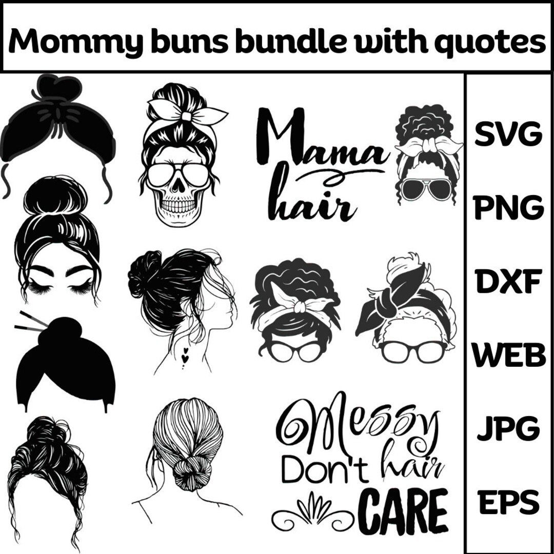 Messy Bun Svg Bundlemom Bun Svg Bundlemessy Hair Svgmom Messy Hair