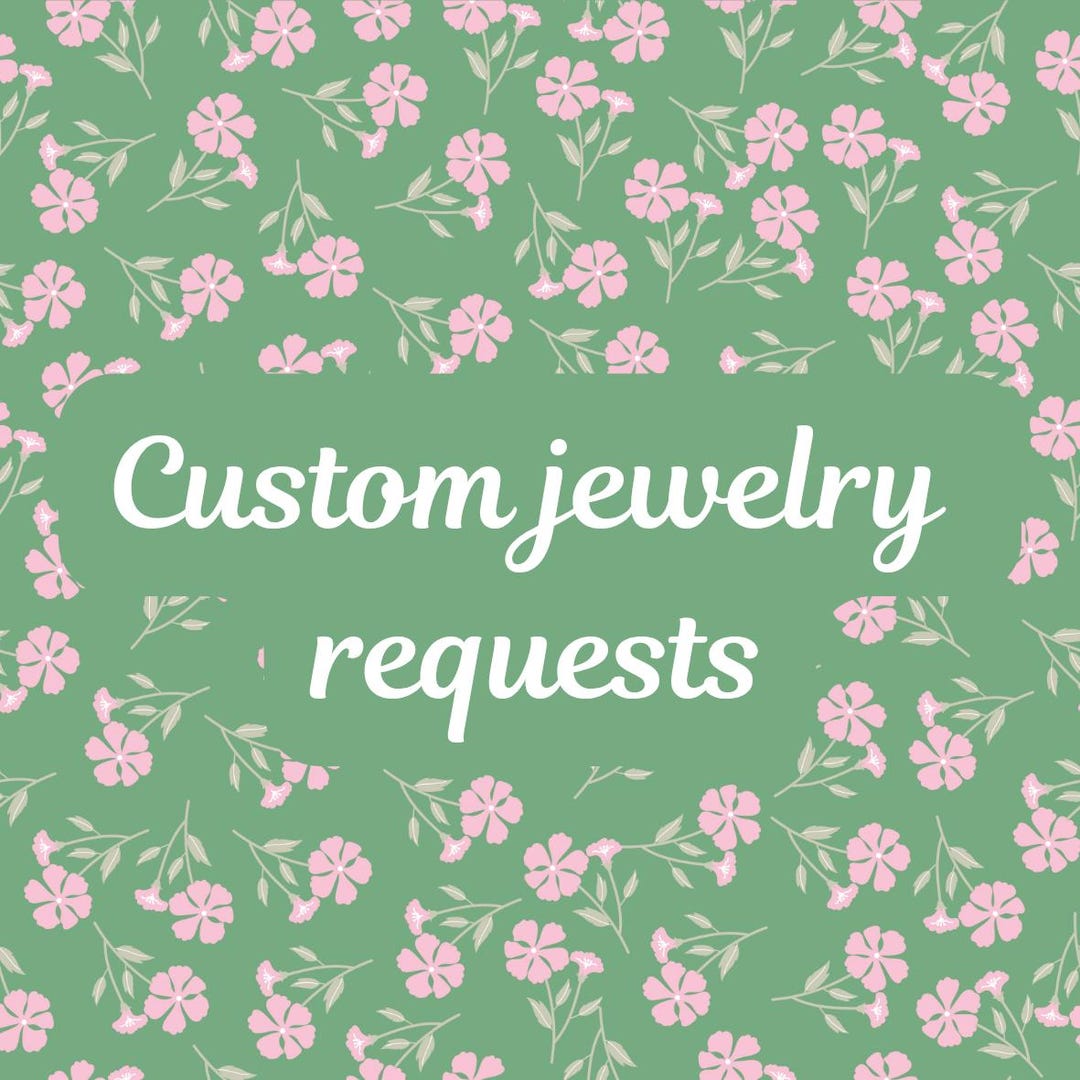 Custom Jewelry Requests - Etsy