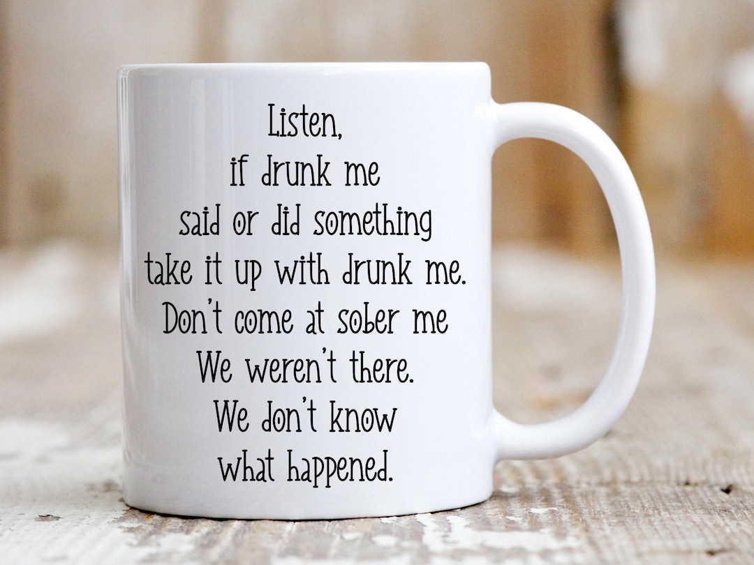 Funny Drunk Coffee Mug for Drunken Nights and Gift Idea for Friends and ...