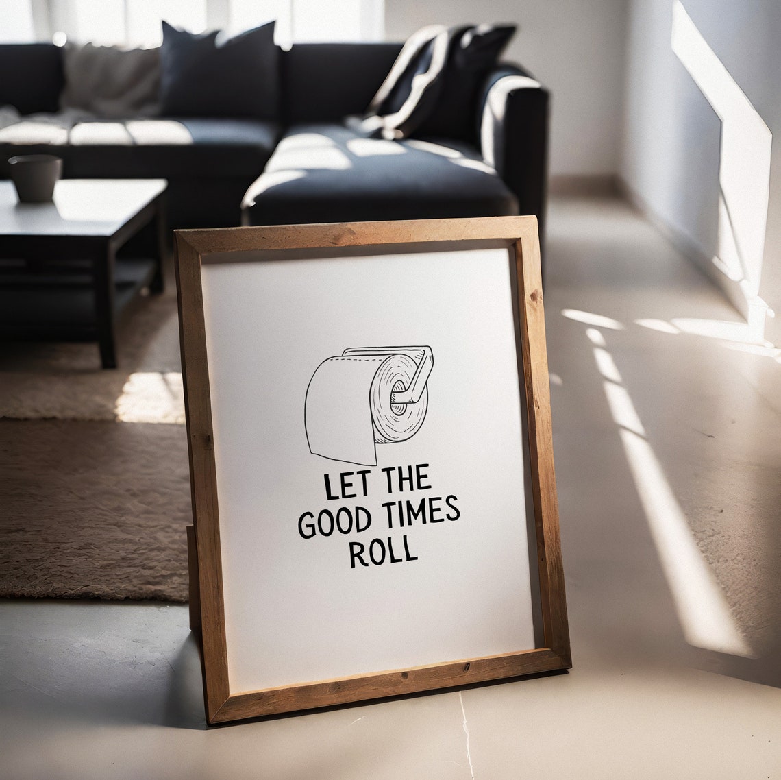 Printable Let the Good Times Roll Bathroom Art Print, Toilet Paper Art ...
