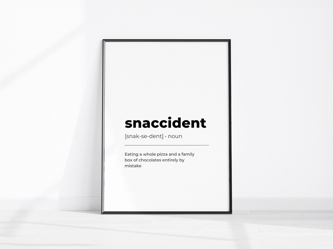 Snaccident Definition Print, Kitchen Décor, Funny Definition Print ...
