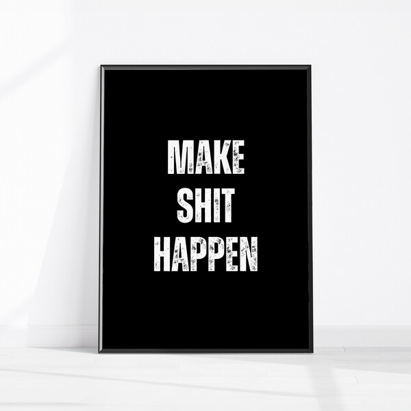 Make Shit Happen - Etsy