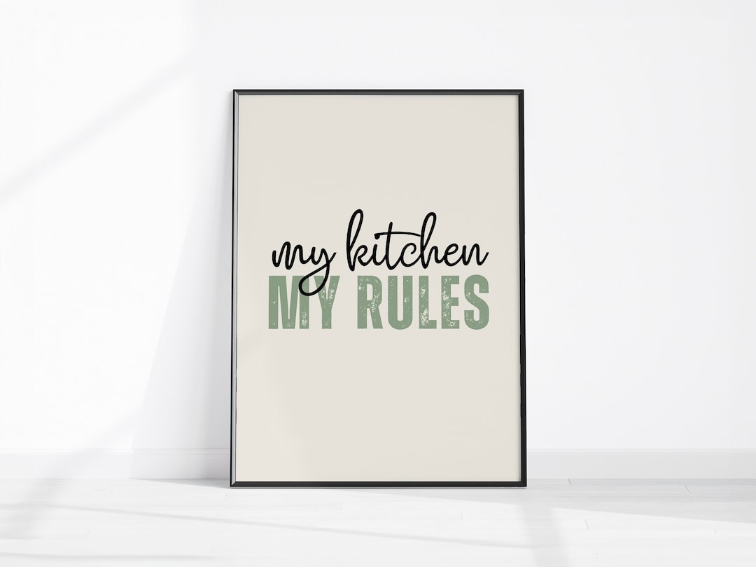 My Kitchen My Rules Sign, Cooks Kitchen Décor, Fun Kitchen Wall Art ...