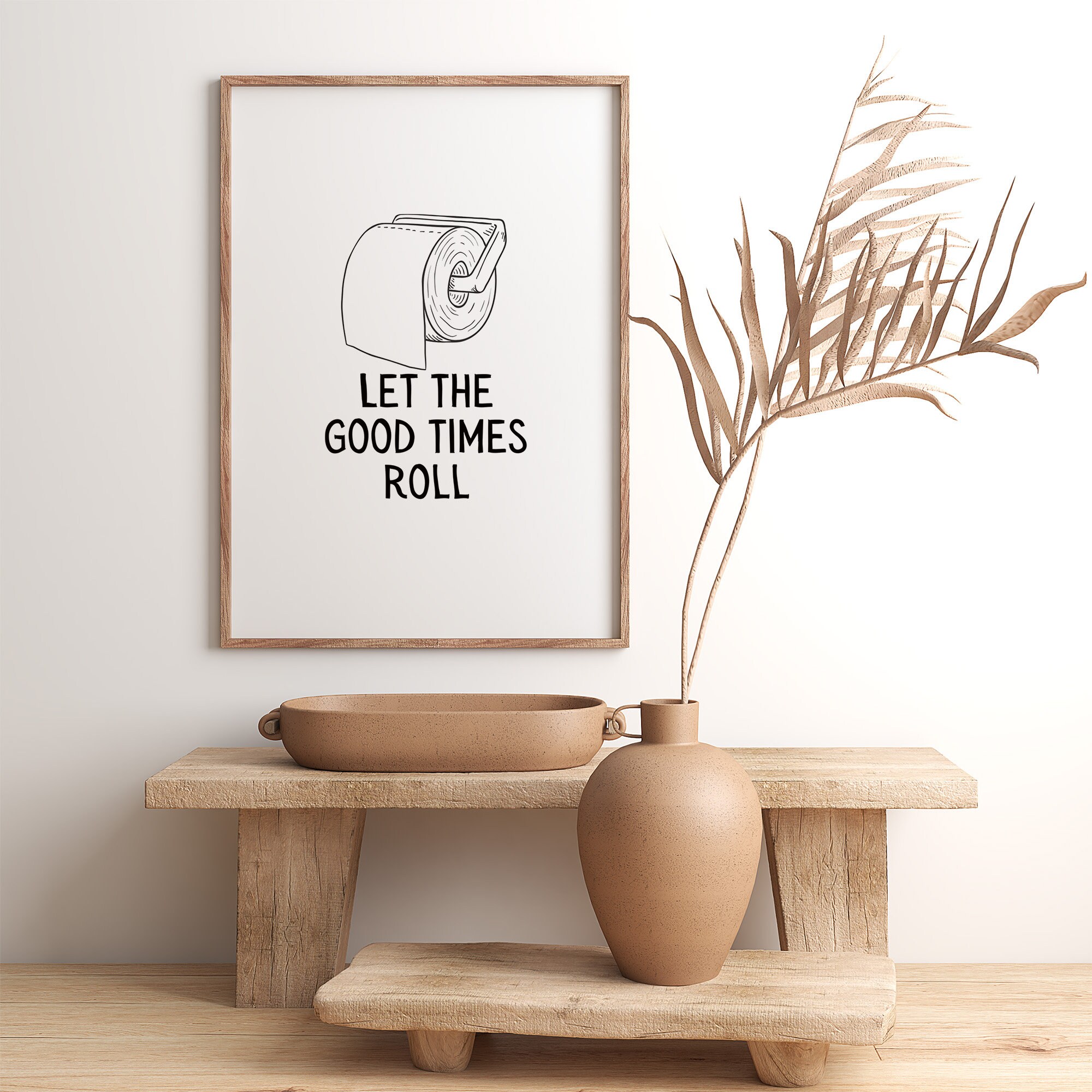 Printable Let the Good Times Roll Bathroom Art Print, Toilet Paper Art ...
