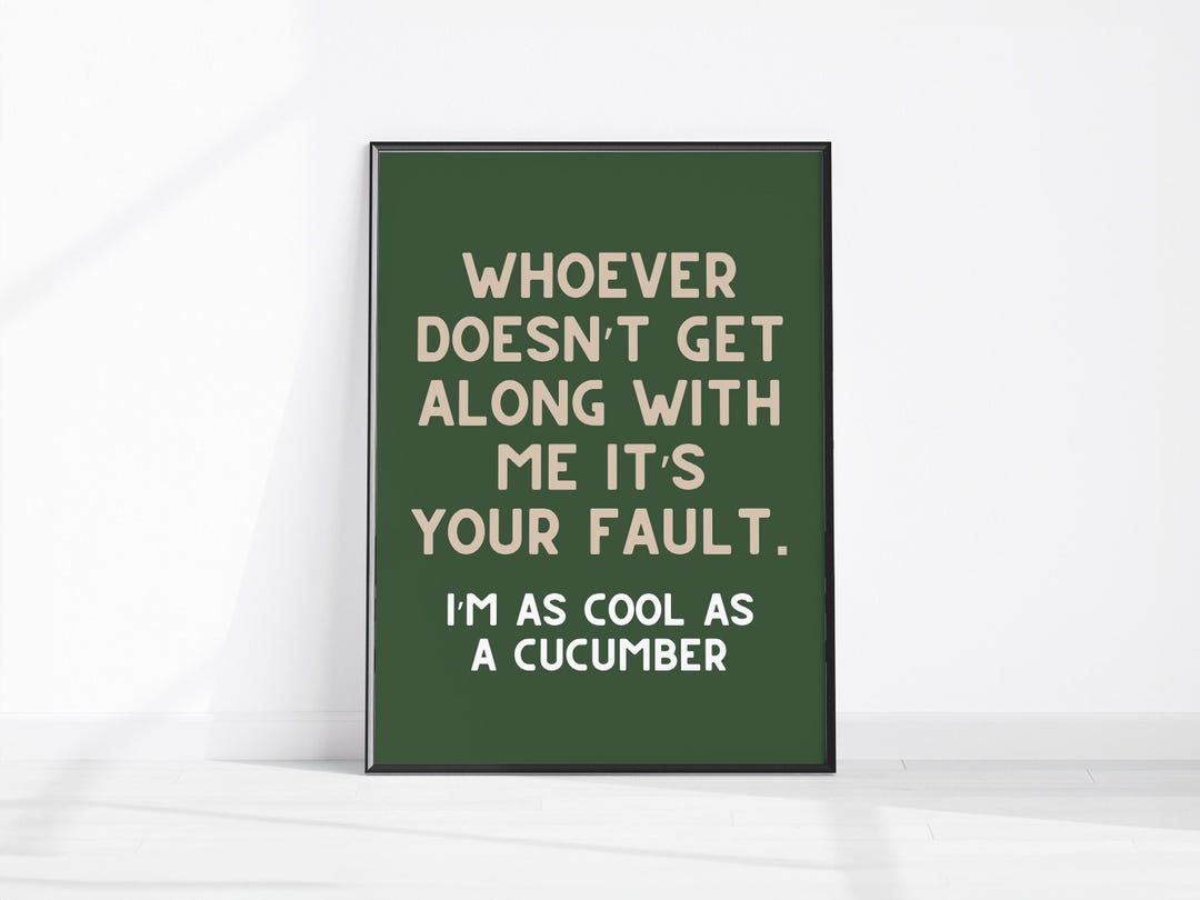 I’m as Cool as A Cucumber, Funny Quote Home Decor, Sarcastic Entrance ...