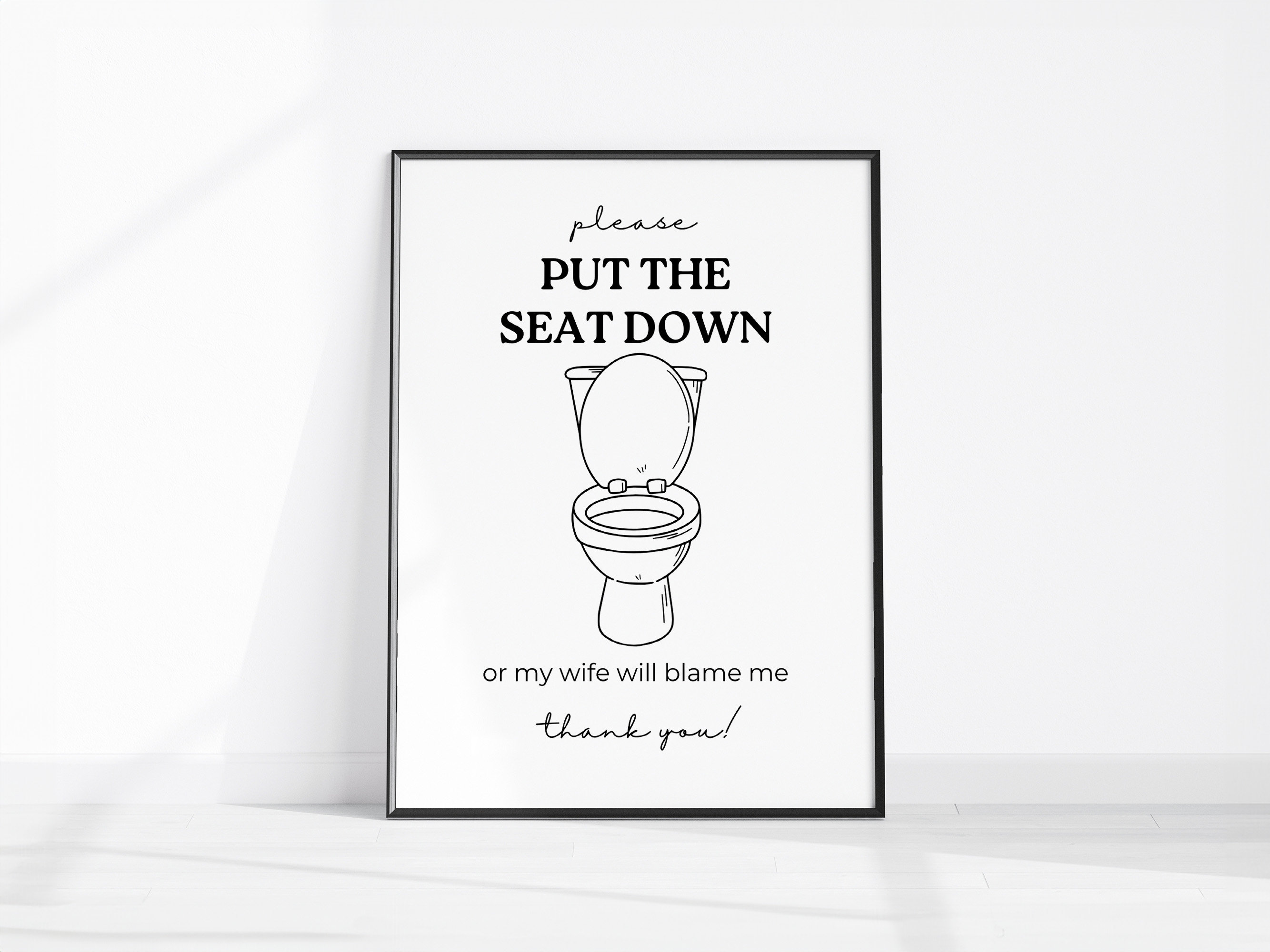 Please Put the Seat Down or My Wife Will Blame Me Funny Bathroom Décor ...