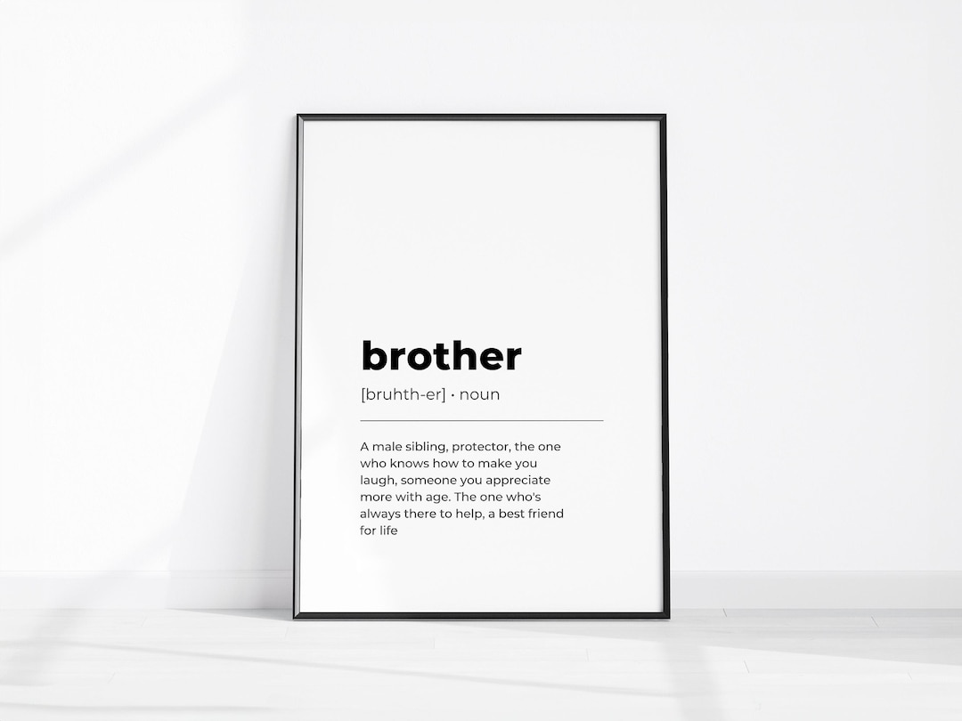 Brother Definition Meaning, Brother Printable Art, Brother Wall Art ...