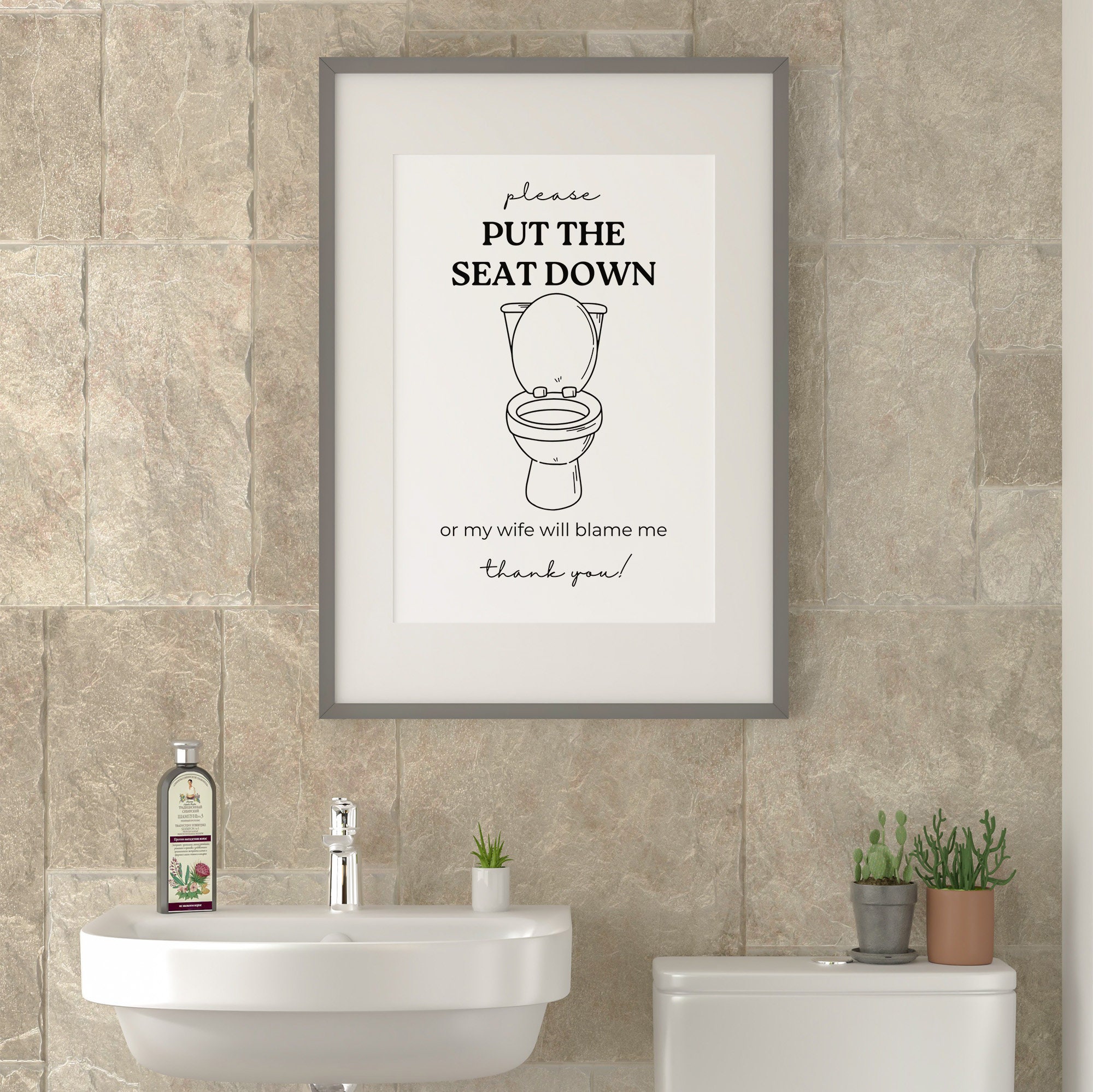 Please Put the Seat Down or My Wife Will Blame Me Funny Bathroom Decor ...