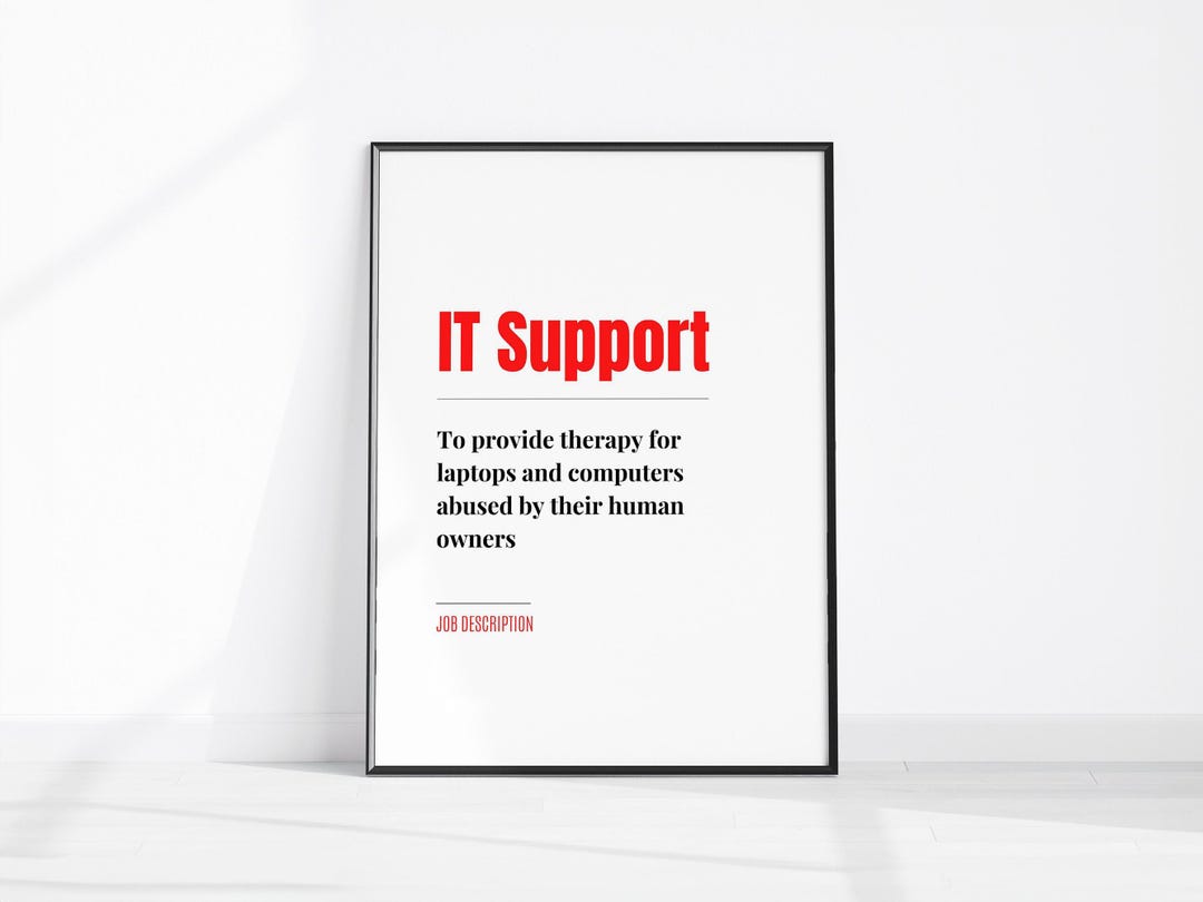 IT SUPPORT Funny Job Description, PRINTABLE Wall Art, Digital Download ...
