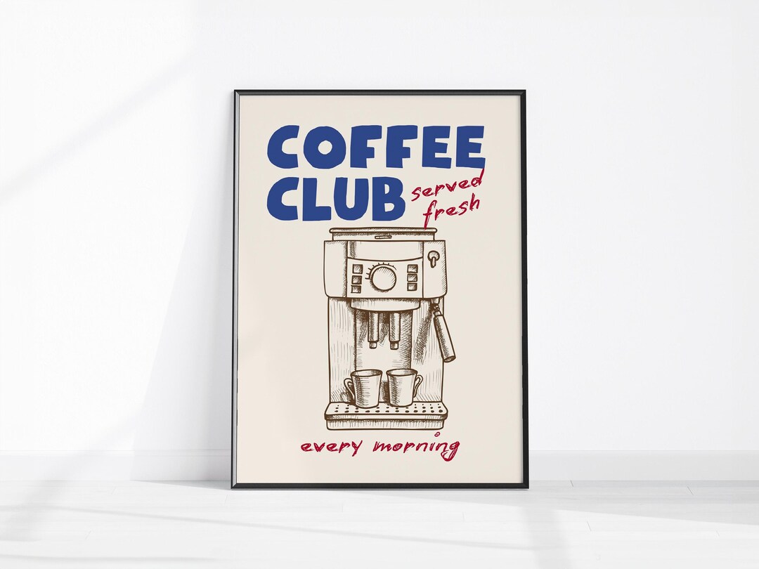 Coffee Club Print, Cute Coffee Bar Decor, Trendy Kitchen Poster ...
