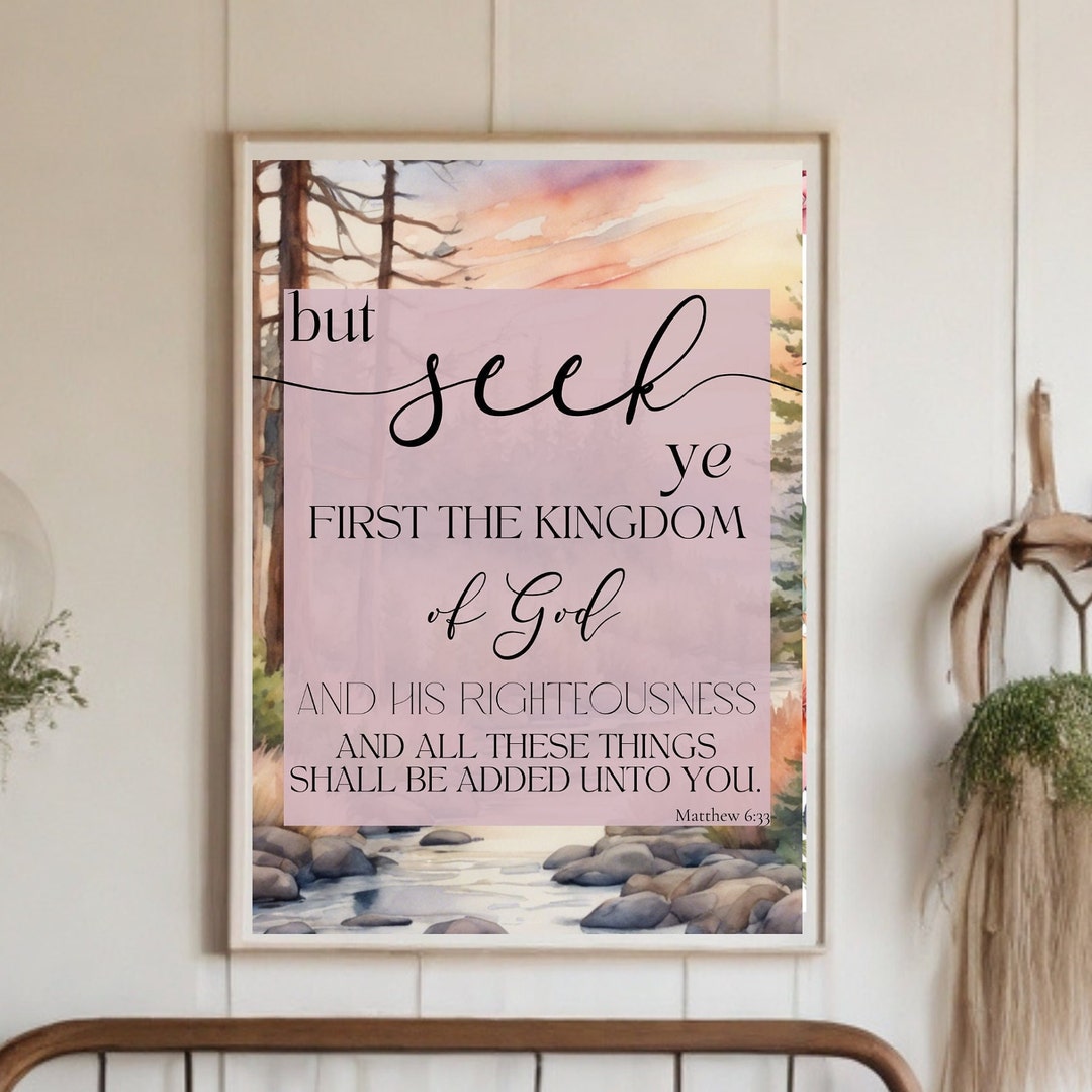 Seek First the Kingdom, Matthew 6:33, Bible Verse Print, Christian ...