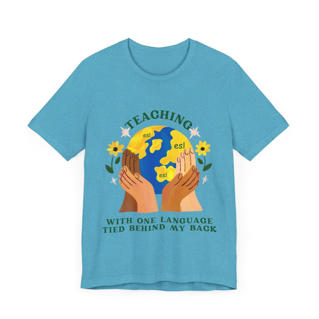 ESL Learning T-shirt, Colorful Hands and Globe Design, Language ...