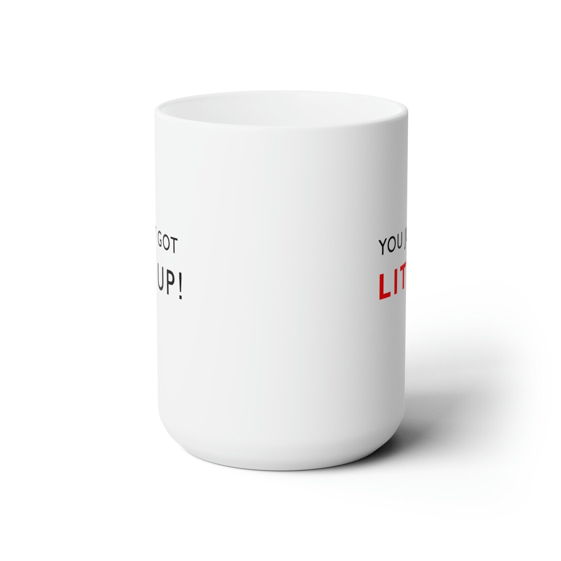 Litt up Mug, You Just Got Litt Up, Louis Litt, Pearson Specter, Harvey ...
