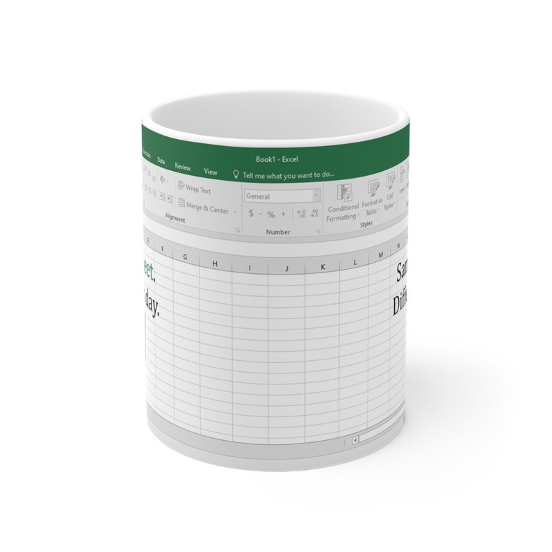 Same Sheet. Different Day. 11oz Coffee Mug - Unique Excel Themed ...