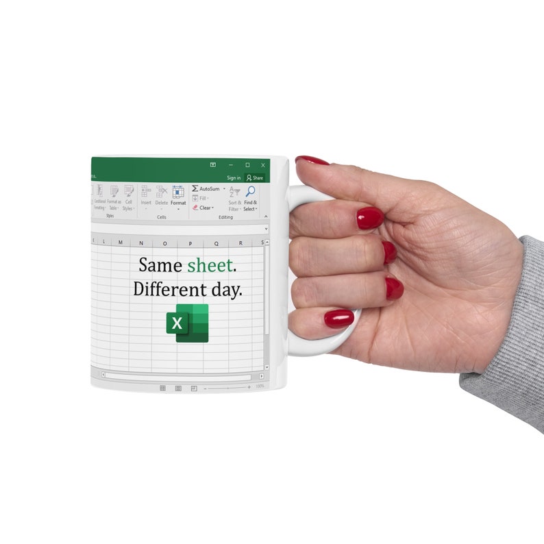Same Sheet. Different Day. 11oz Coffee Mug - Unique Excel Themed ...