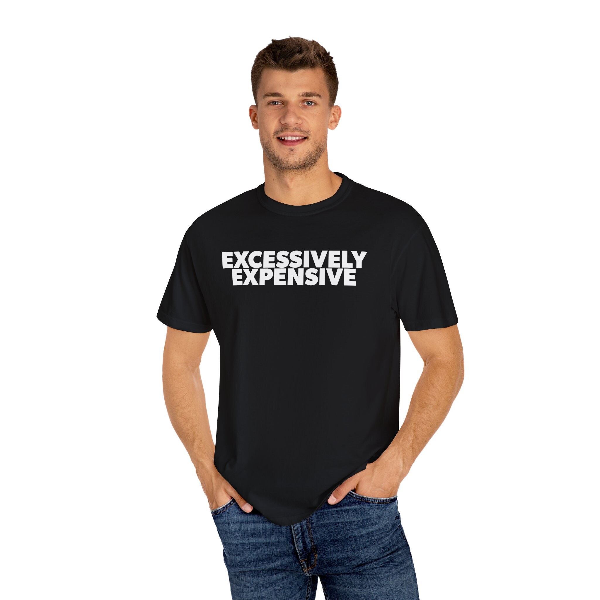 Excessively Expensive - Black Novelty T-shirt - Etsy