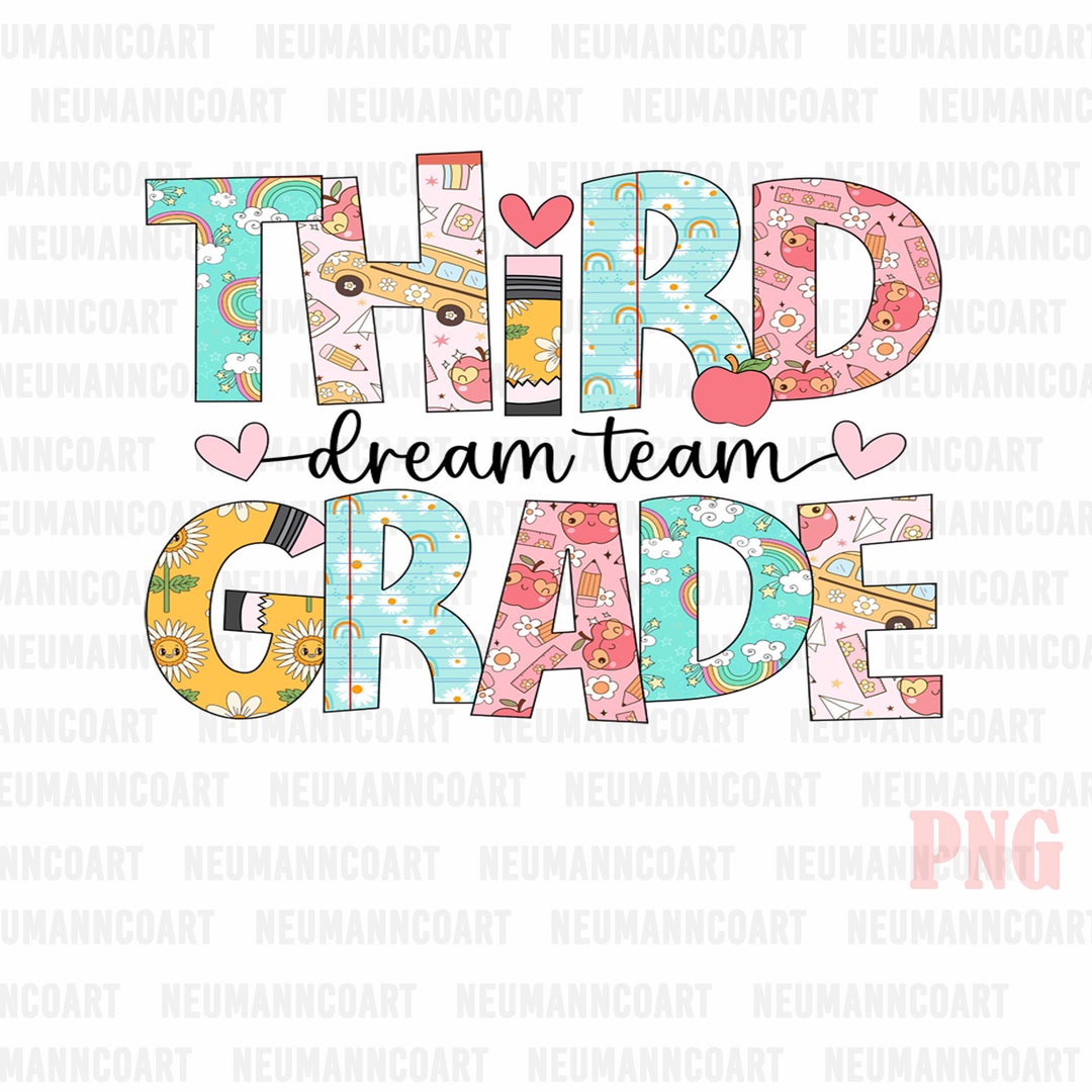Third Grade Dream Team Png, Back to School Png, 3rd Grade Teacher ...