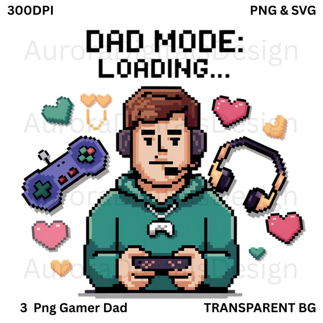 Gamer Dad PNG, Gamer Dad SVG, Funny Father's Day Design, Dad Mode ...