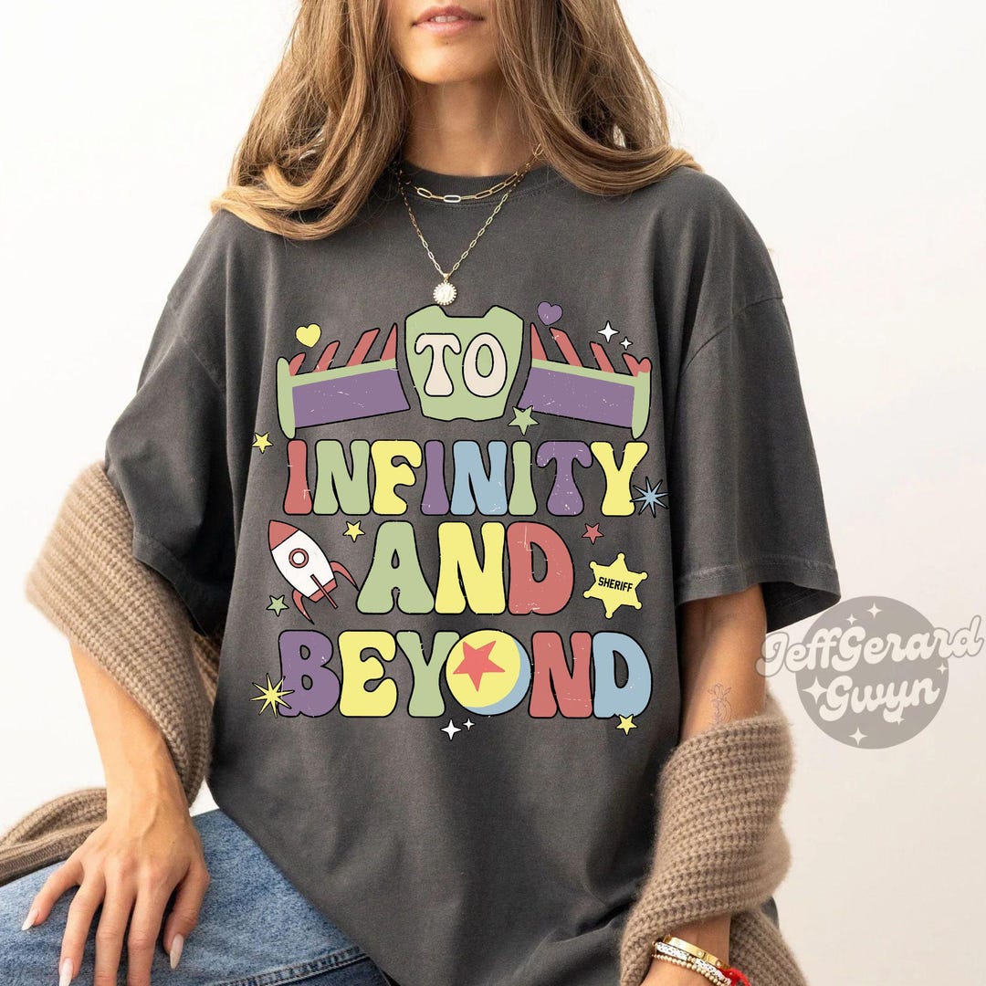 Comfort Colors® to Infinity and Beyond Shirts, Toy Story Matching ...