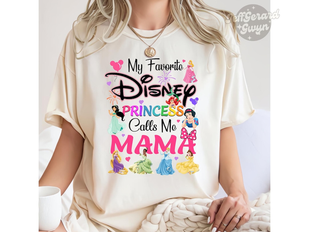 Retro My Favorite Disney Princess Calls Me Mama Shirt, Disney ...