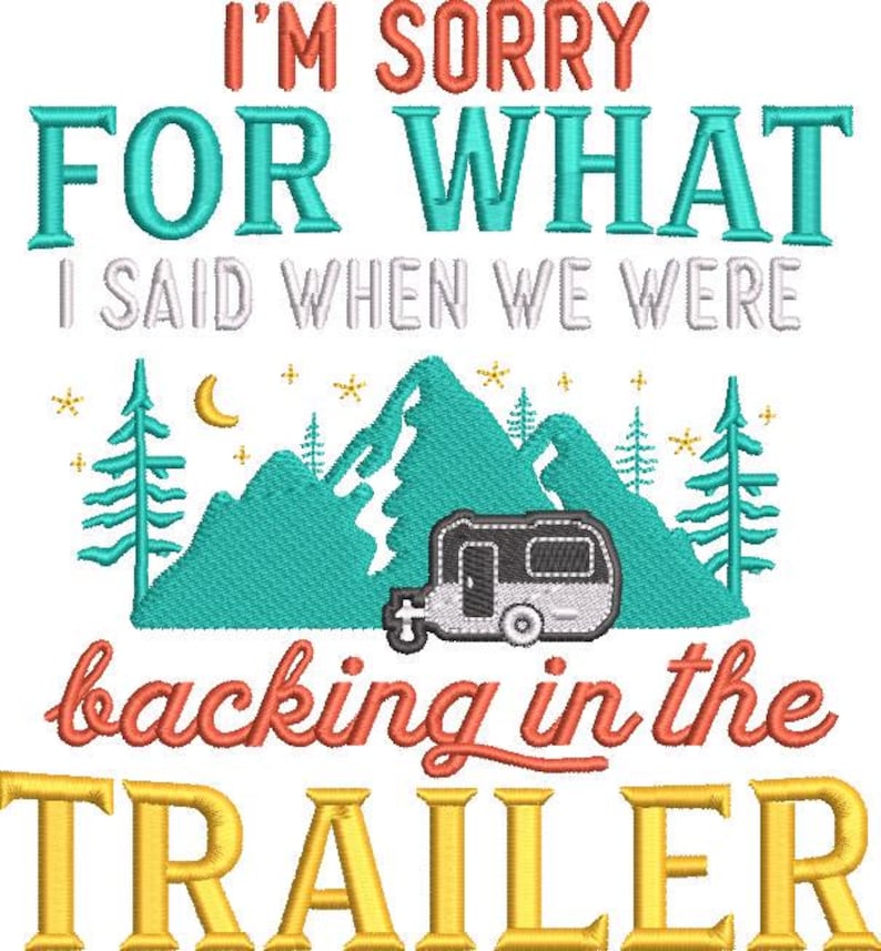 I'm Sorry Funny Camping Saying Machine Embroidery Design Sorry for What ...