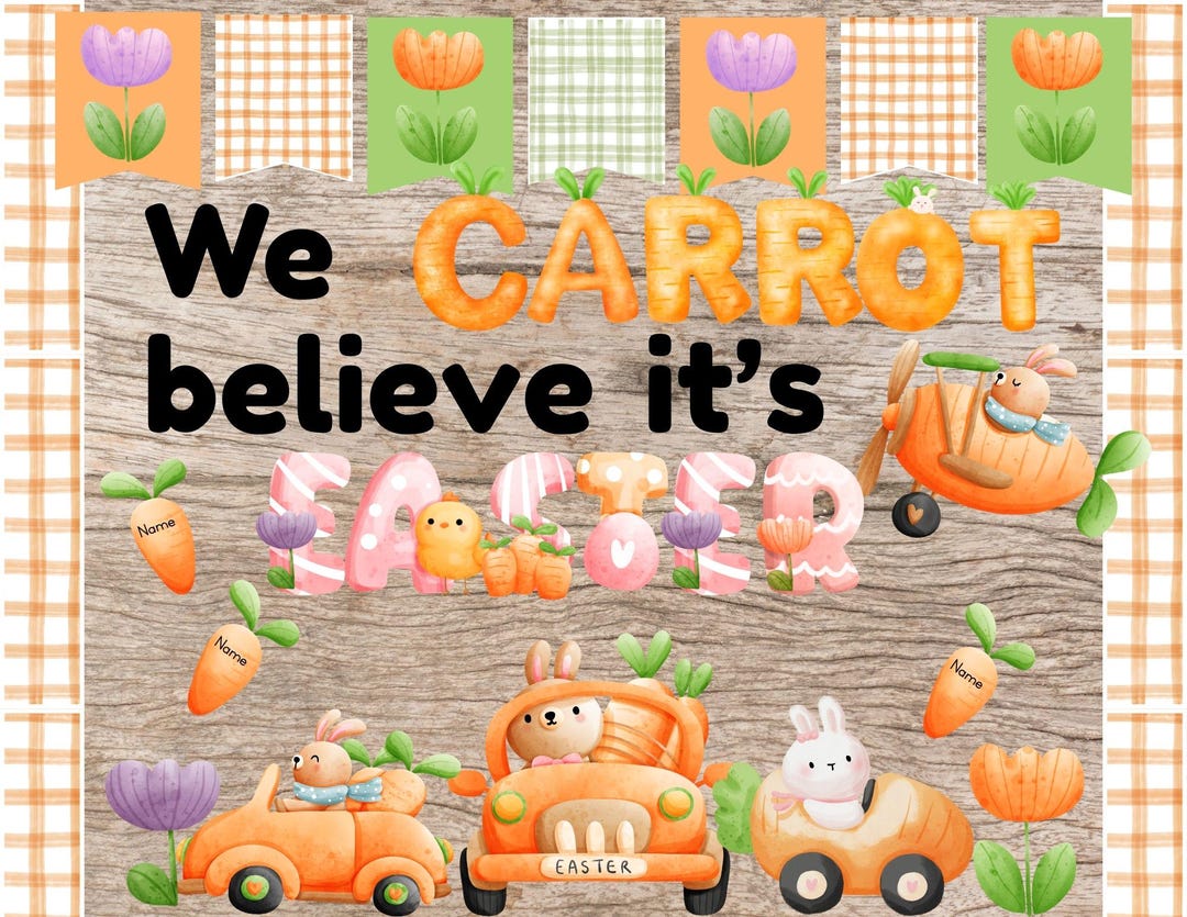 We Carrot Believe Its Easter Bulletin Display - Etsy