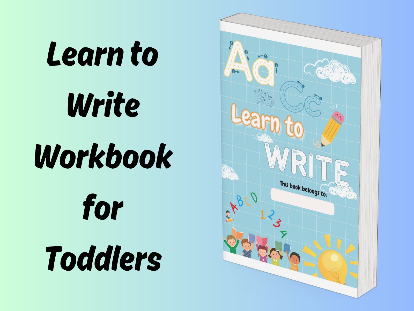 Printable Learn to Write Alphabet Workbook - Learn to Write Letters ...