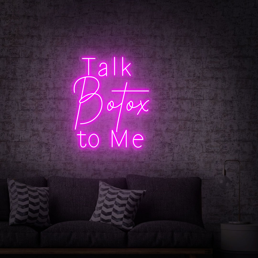 Talk Botox to Me Led Neon Sign, BOTOX Sign, Beauty Salon Decor, Custom ...