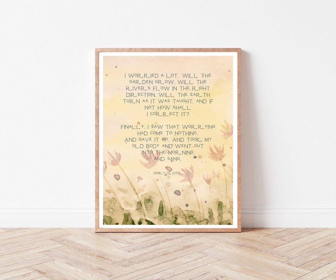 Mary Oliver Poem I Worried. Quote Print. Cottagecore Wall Art for ...
