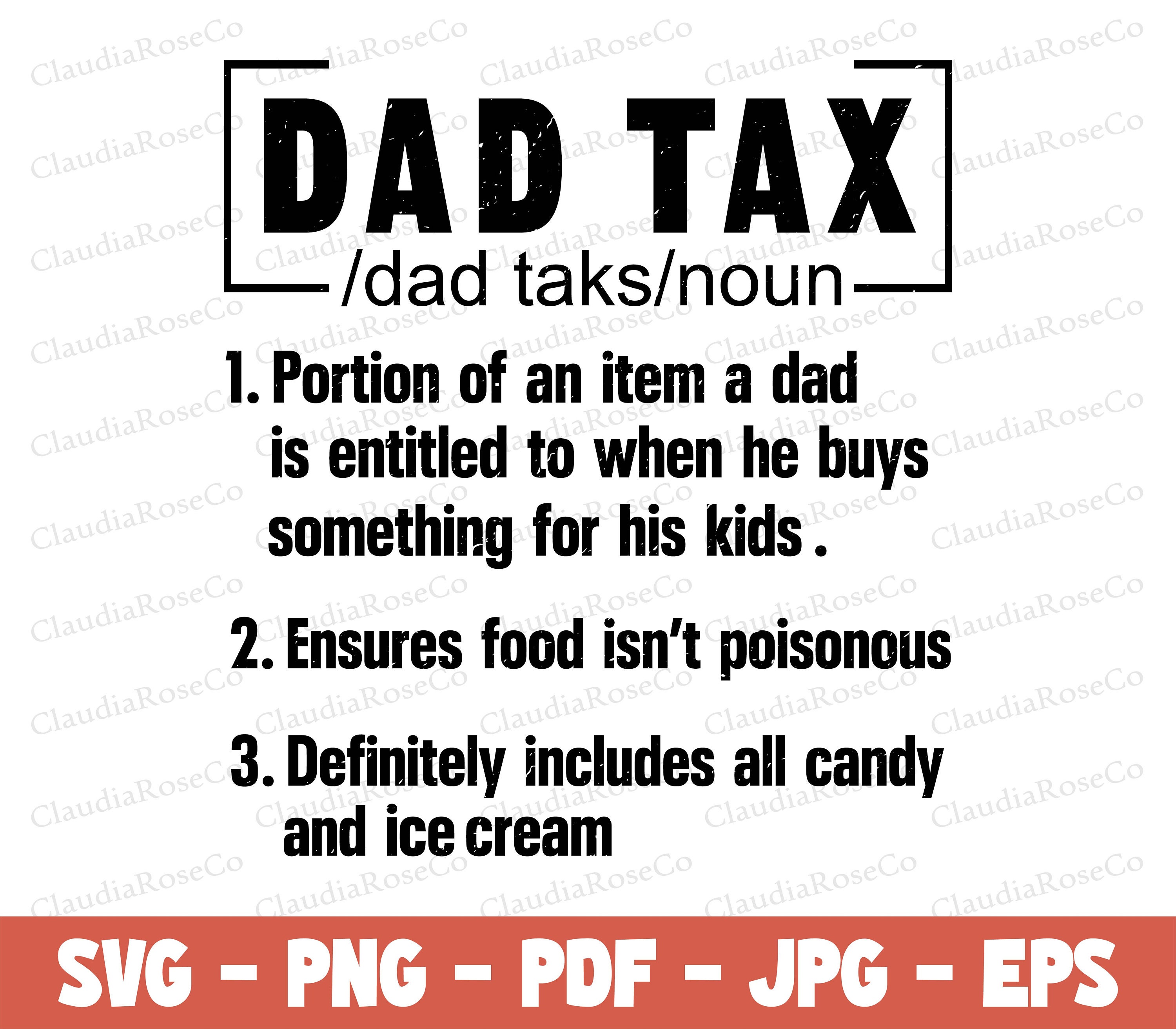 Dad Tax Svg, Dad Tax Definition Svg, Funny Dad Svg, Dad Tax Meaning Svg ...