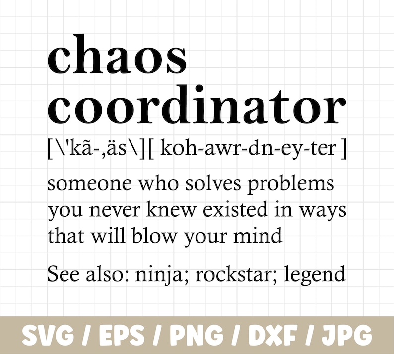 Chaos Coordinator Definition Svg, Chaos Coordinator Png, Funny Mother's ...