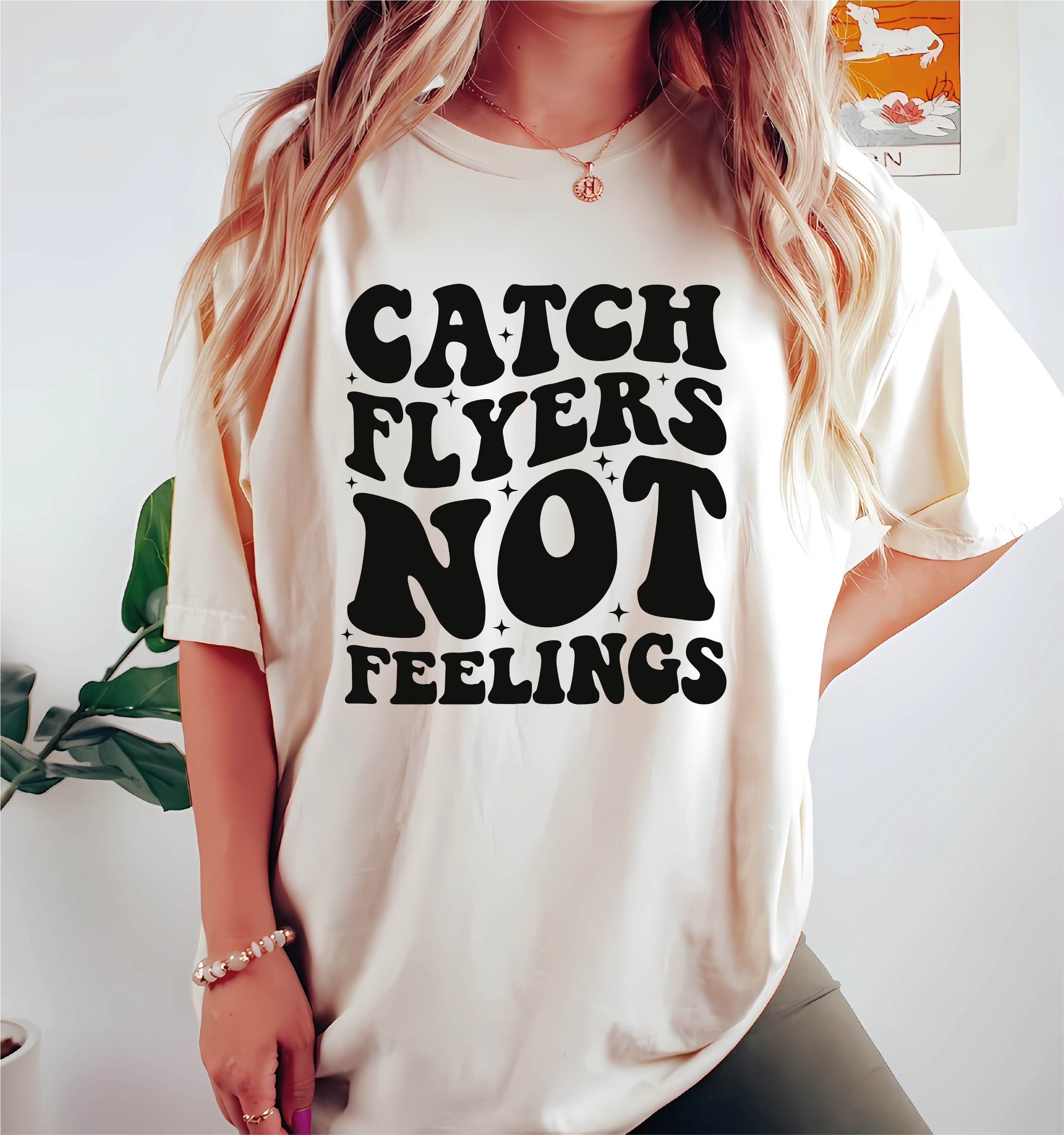 Catch Flyers Not Feelings Svg, Cheerleading Svg, Funny Cheer Svg ...