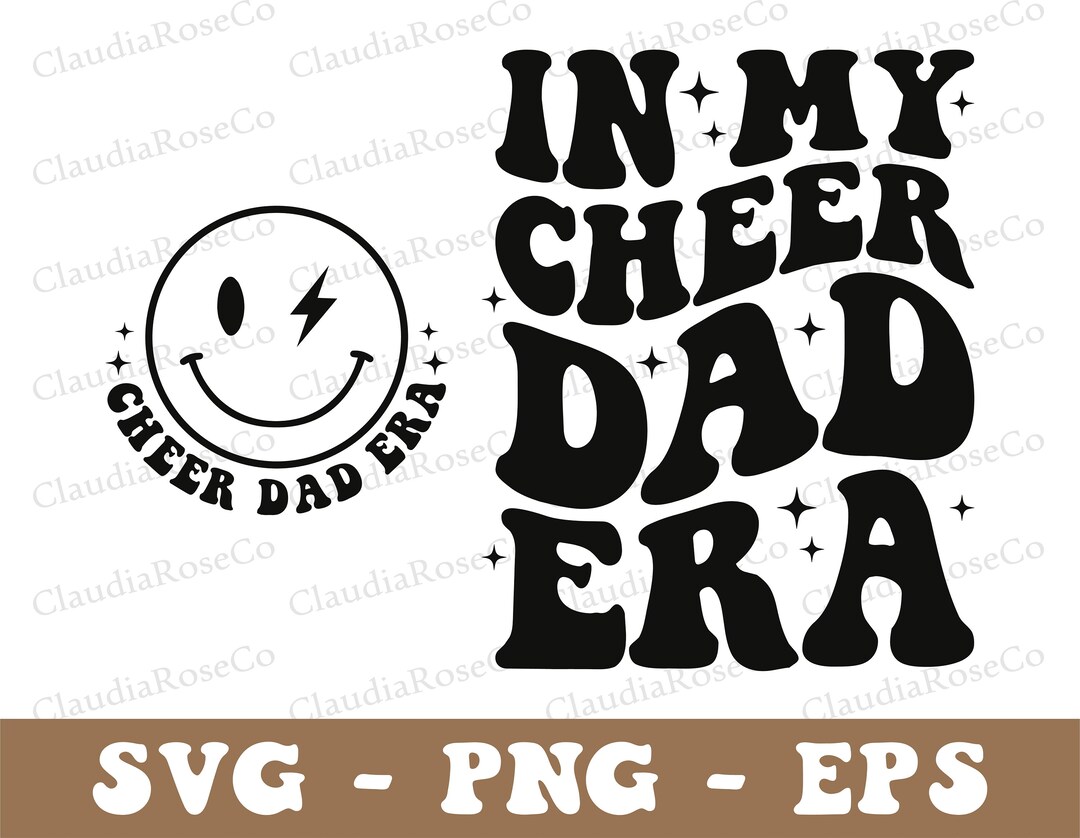 In My Cheer Dad Era PNG SVG, Cheer Dad SVG, Cheer Dad Era Svg ...