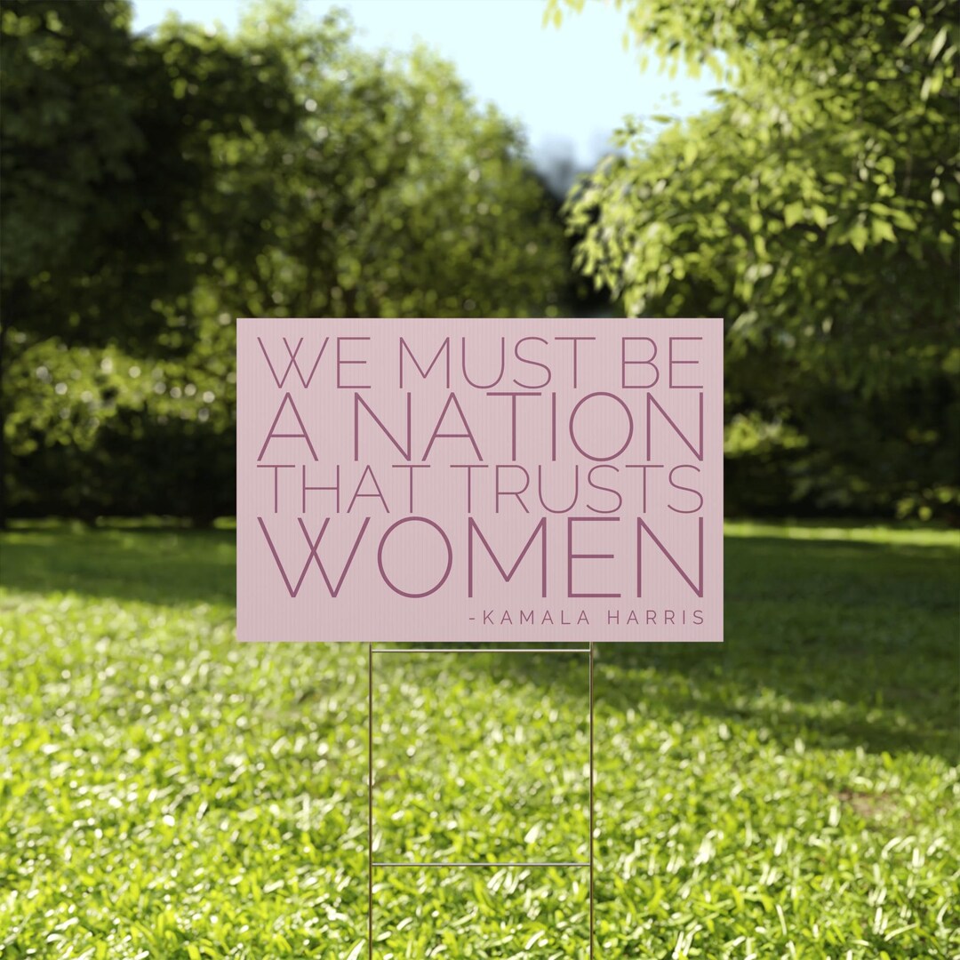 TRUST WOMEN Kamala Harris Yard Sign, Trust Women Sign, Harris Supporter ...