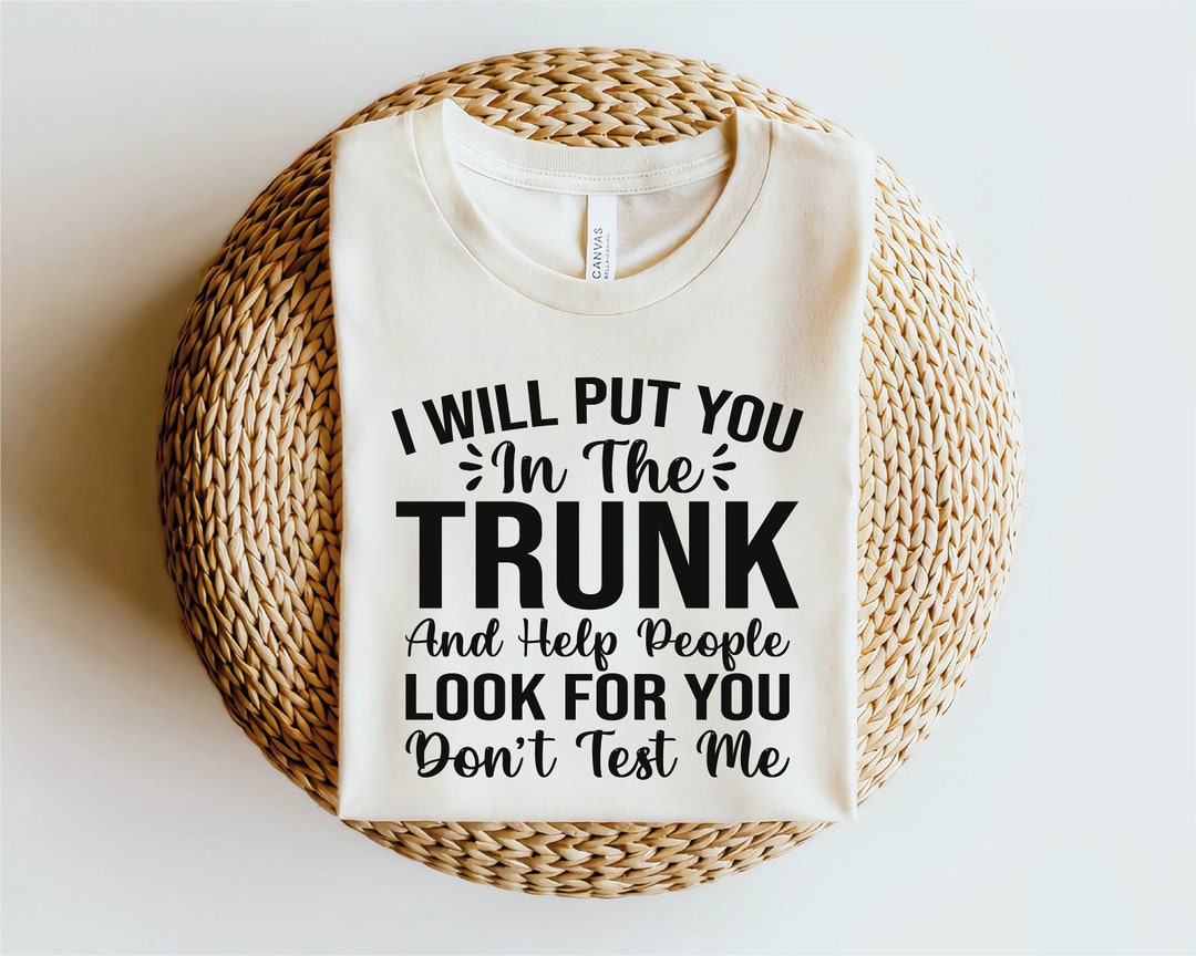 Extraordinary I Will Put You In A Trunk Quote Gallery