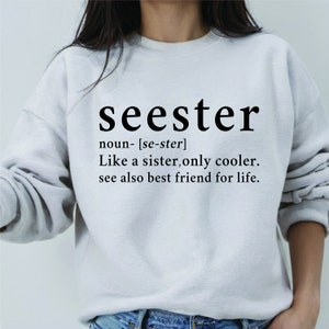 Seester Like A Sister Only Cooler Svg, Seester Gift, Seester Definition ...